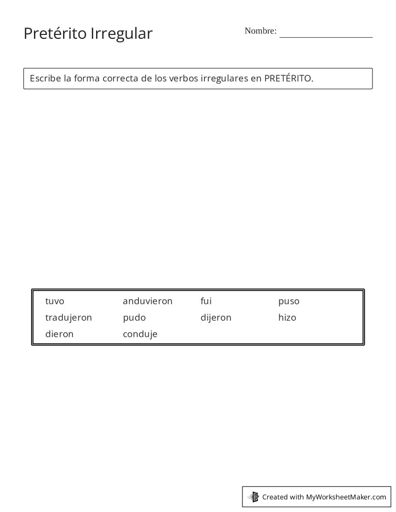 Pretérito Irregular - My Worksheet Maker: Create Your Own Worksheets