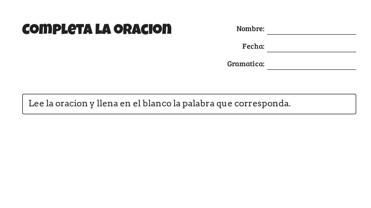 Completa la oracion - My Worksheet Maker: Create Your Own Worksheets