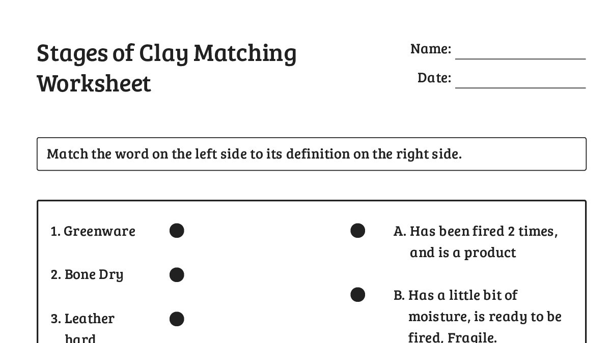 Stages of Clay Matching Worksheet - My Worksheet Maker: Create Your Own ...