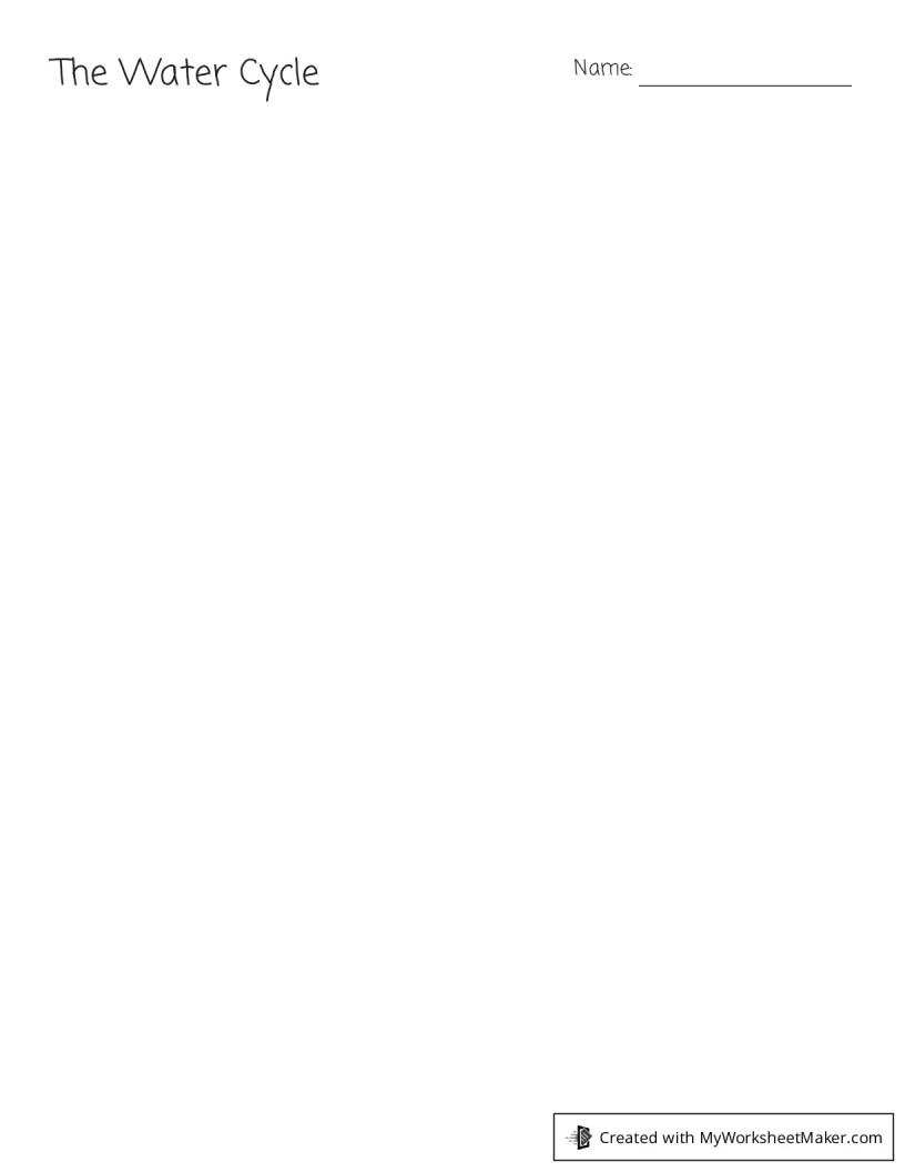 The Water Cycle - My Worksheet Maker: Create Your Own Worksheets