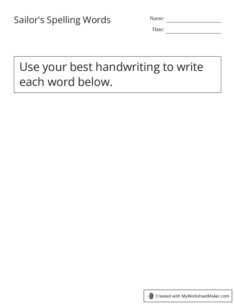 Sailor's Spelling Words - My Worksheet Maker: Create Your Own Worksheets
