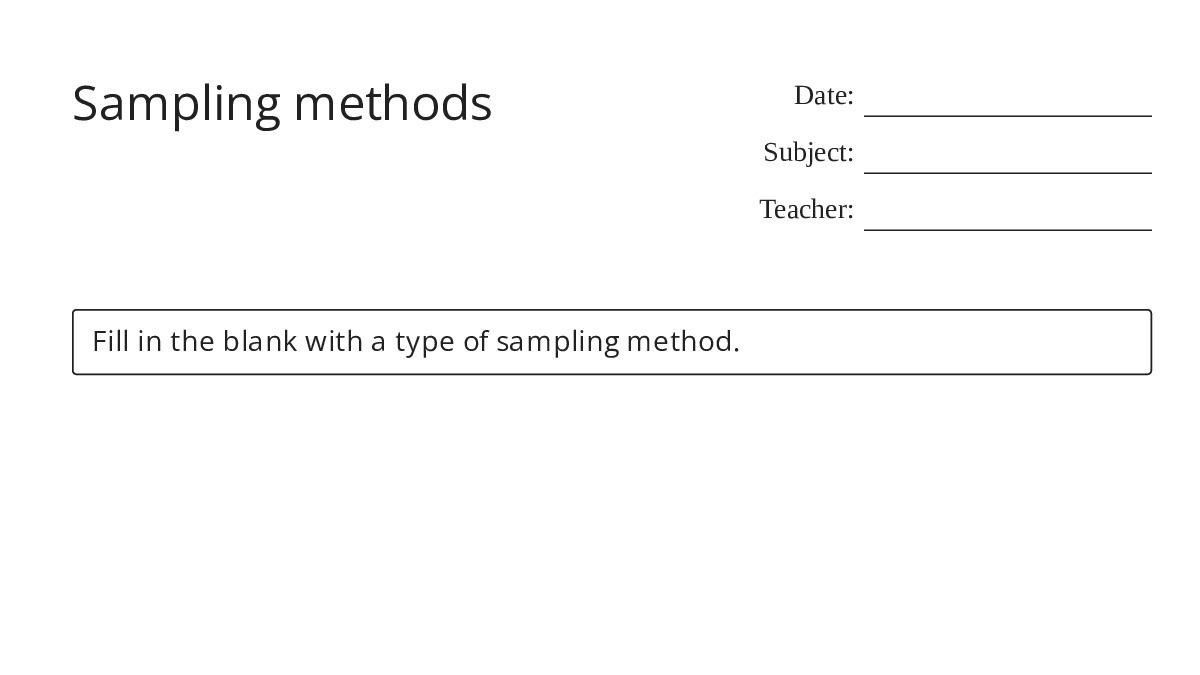 Sampling methods - My Worksheet Maker: Create Your Own Worksheets
