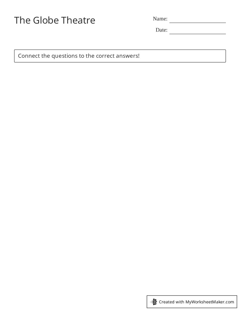 The Globe Theatre - My Worksheet Maker: Create Your Own Worksheets