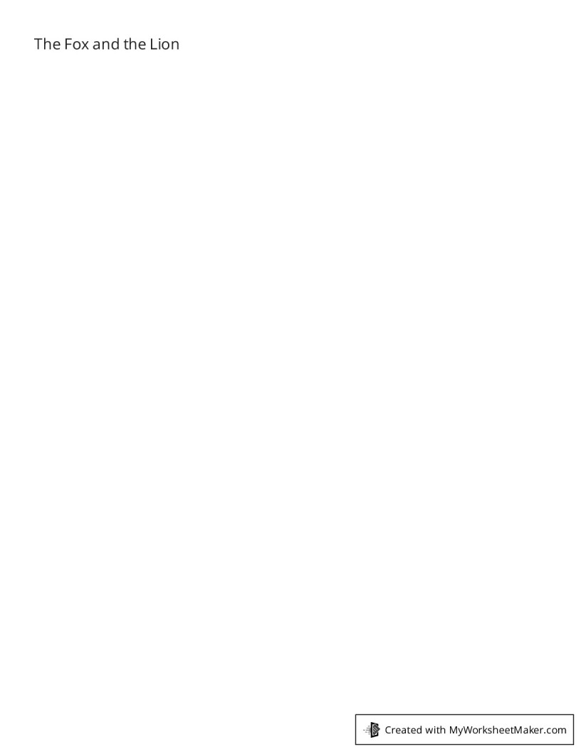 The Fox and the Lion - My Worksheet Maker: Create Your Own Worksheets