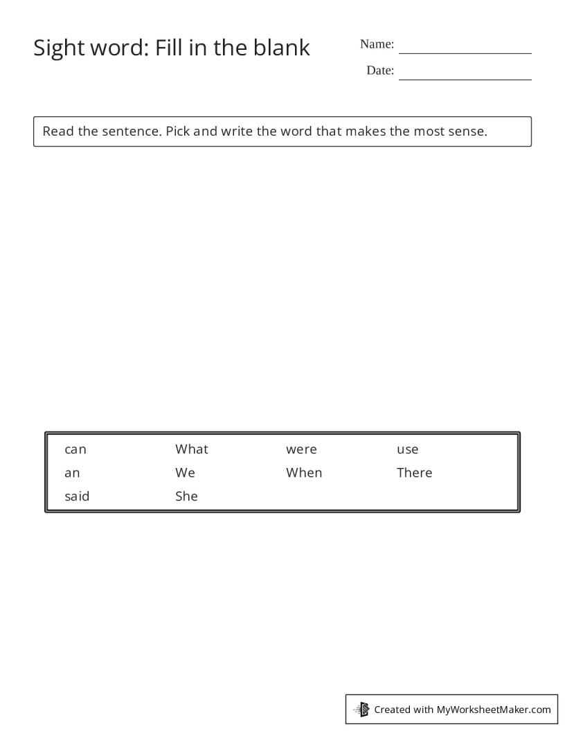 Sight word: Fill in the blank - My Worksheet Maker: Create Your Own ...