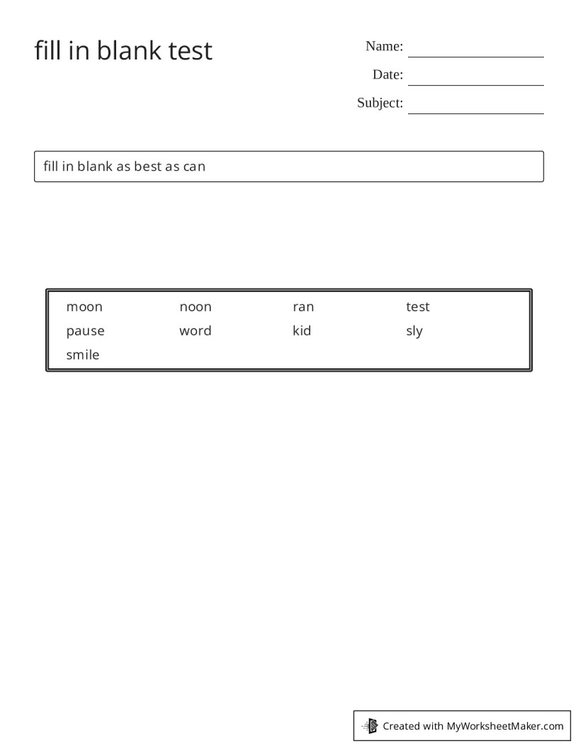 fill in blank test - My Worksheet Maker: Create Your Own Worksheets