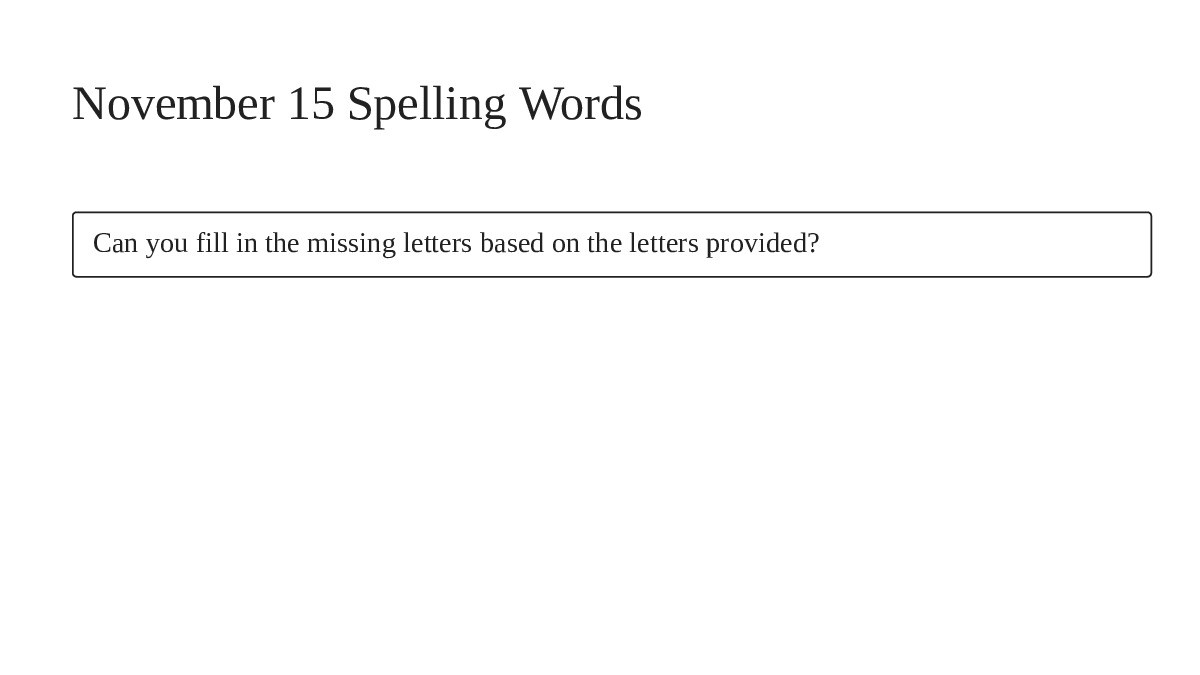 November 15 Spelling Words - My Worksheet Maker: Create Your Own Worksheets