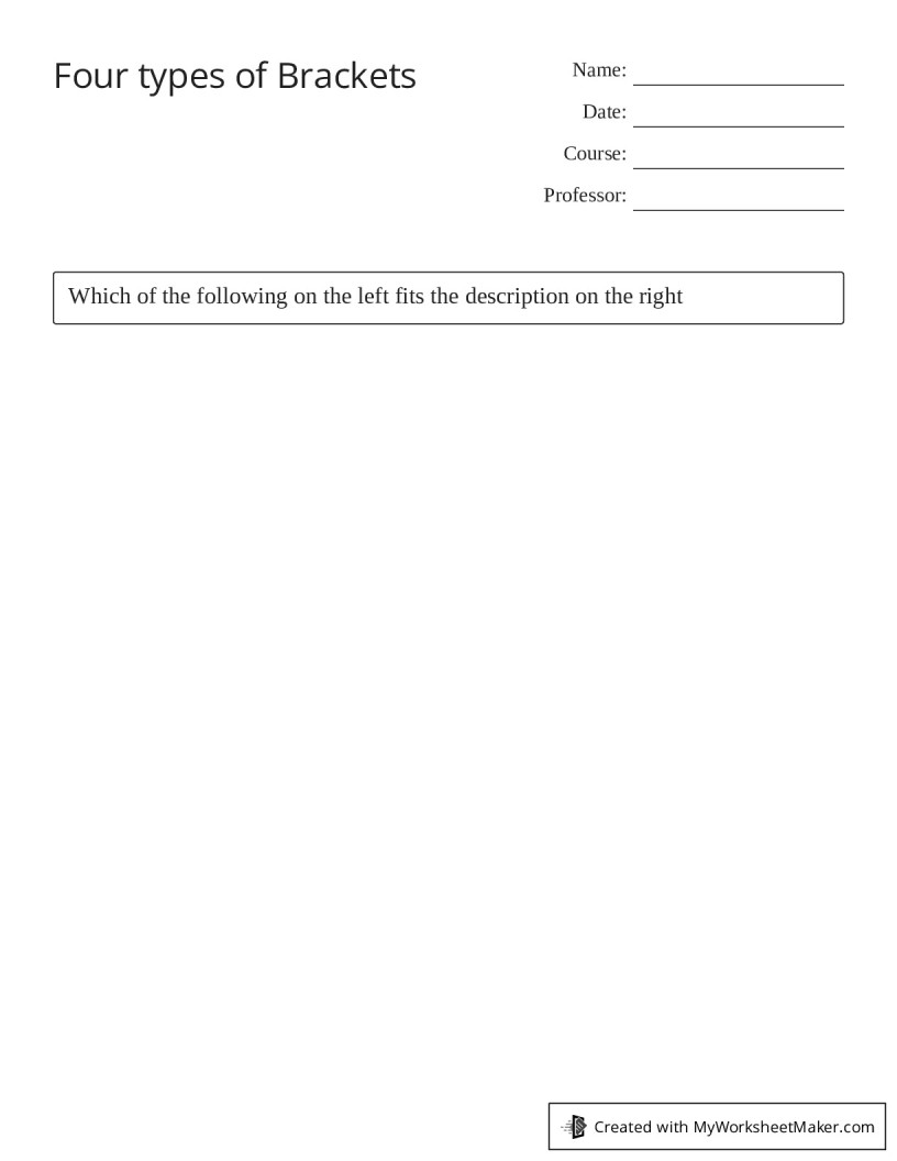 Four types of Brackets - My Worksheet Maker: Create Your Own Worksheets