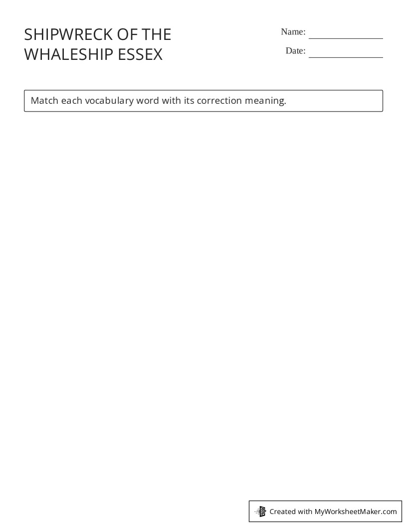 SHIPWRECK OF THE WHALESHIP ESSEX - My Worksheet Maker: Create Your Own ...