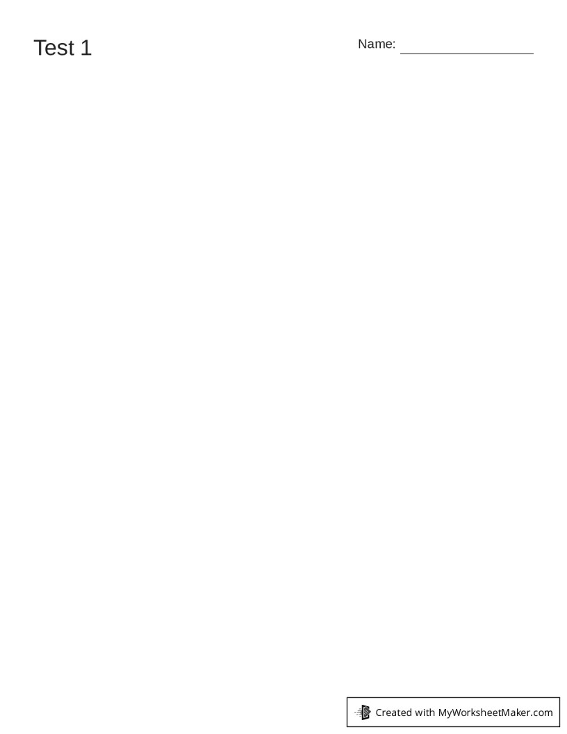 Test 1 - My Worksheet Maker: Create Your Own Worksheets