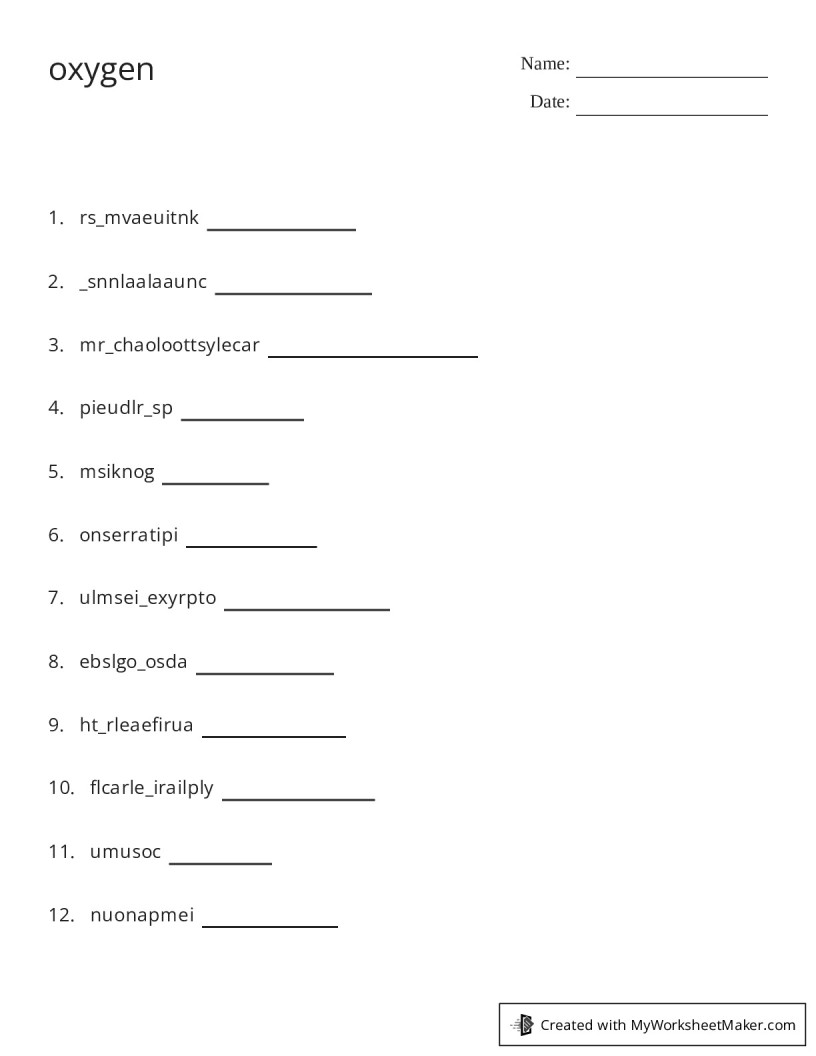 oxygen - My Worksheet Maker: Create Your Own Worksheets