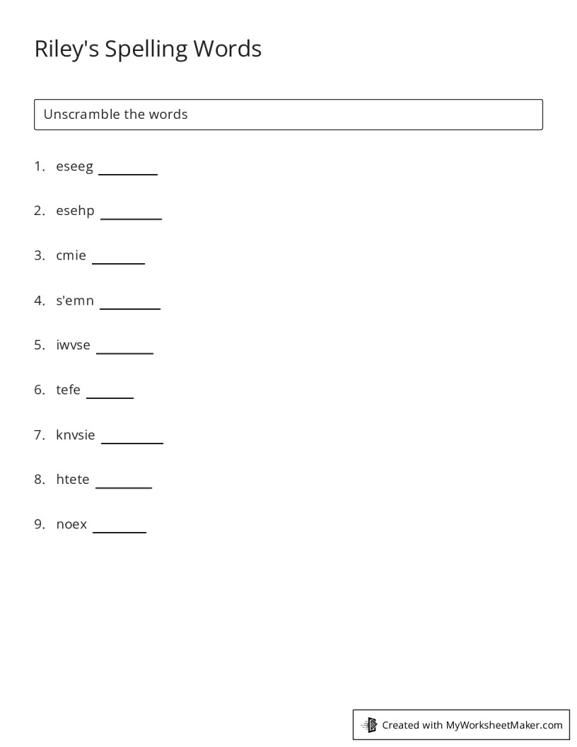 Riley's Spelling Words - My Worksheet Maker: Create Your Own Worksheets