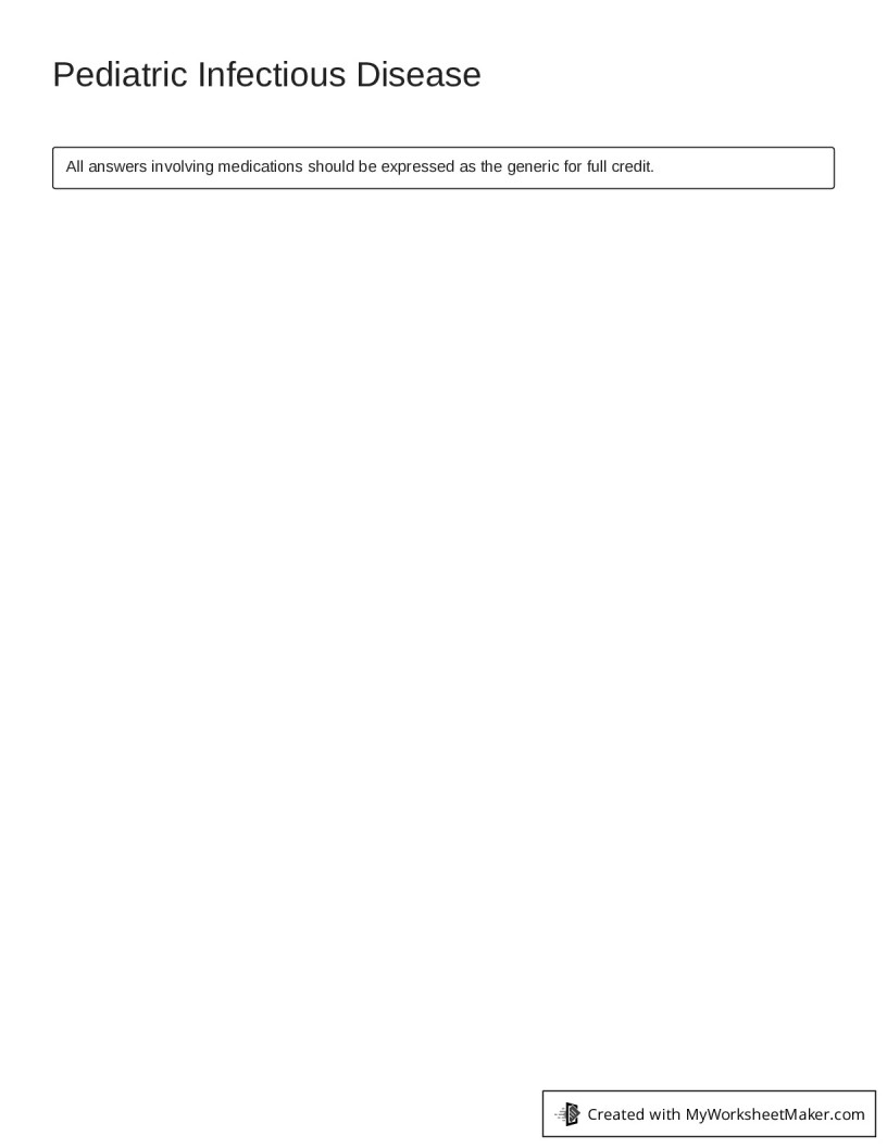 Pediatric Infectious Disease - My Worksheet Maker: Create Your Own ...