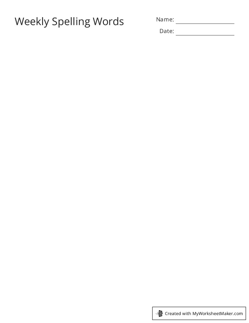 Weekly Spelling Words - My Worksheet Maker: Create Your Own Worksheets