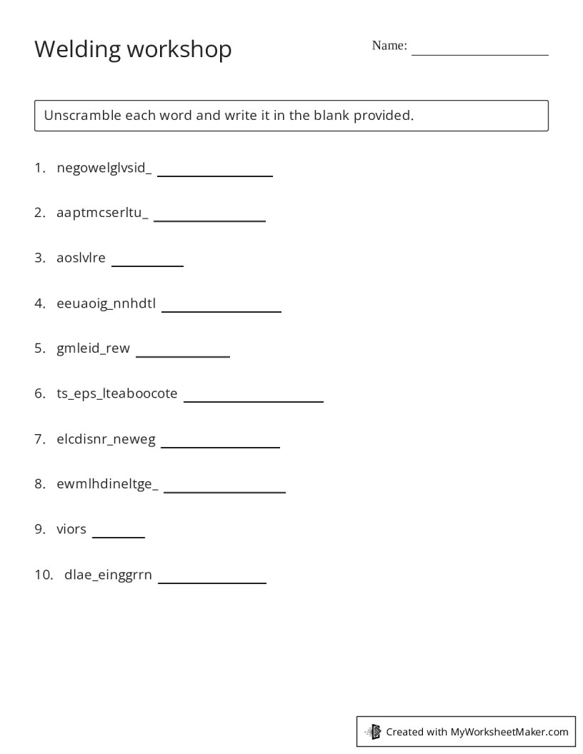 Welding workshop - My Worksheet Maker: Create Your Own Worksheets