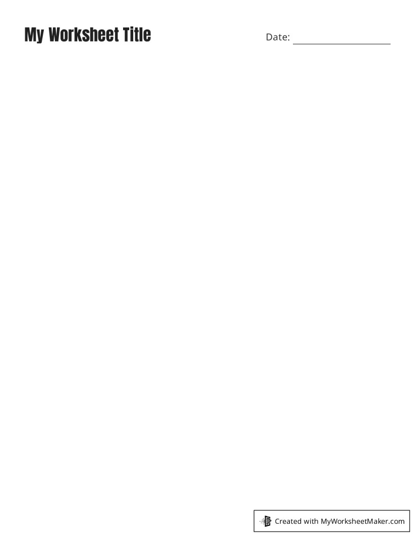 My Worksheet Title - My Worksheet Maker: Create Your Own Worksheets