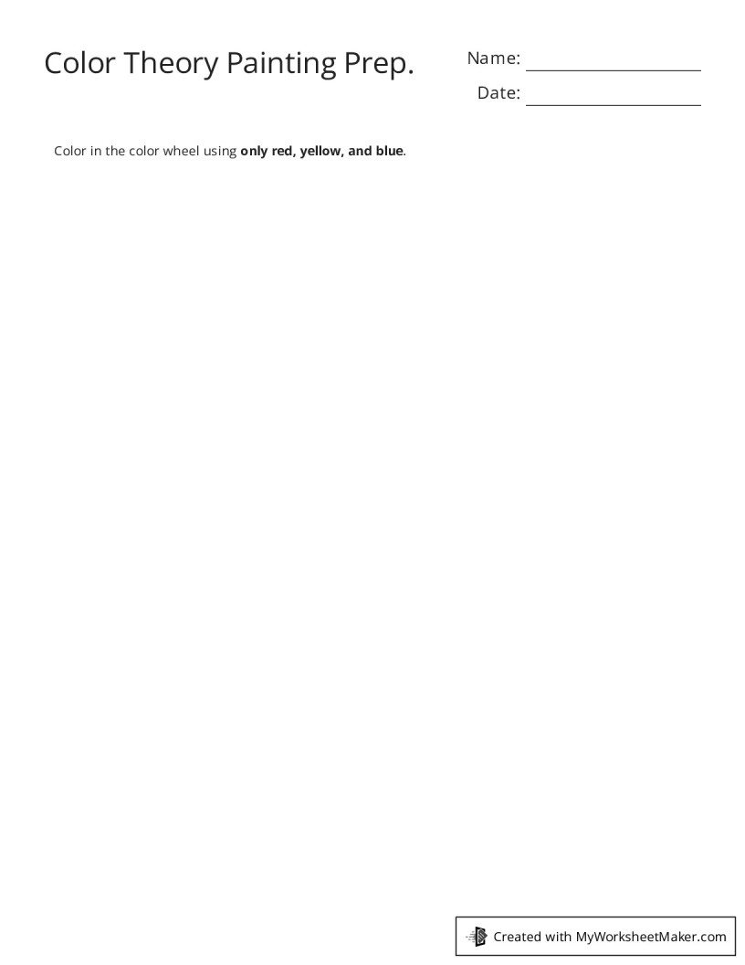 Color Theory Painting Prep. - My Worksheet Maker: Create Your Own ...