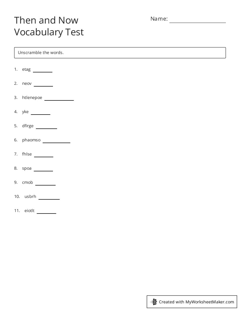 Then and Now Vocabulary Test - My Worksheet Maker: Create Your Own ...