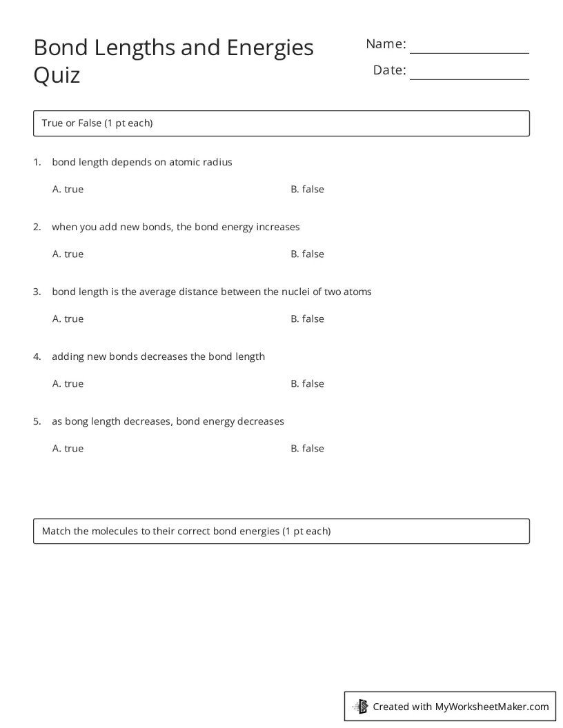 Bond Lengths and Energies Quiz - My Worksheet Maker: Create Your Own ...
