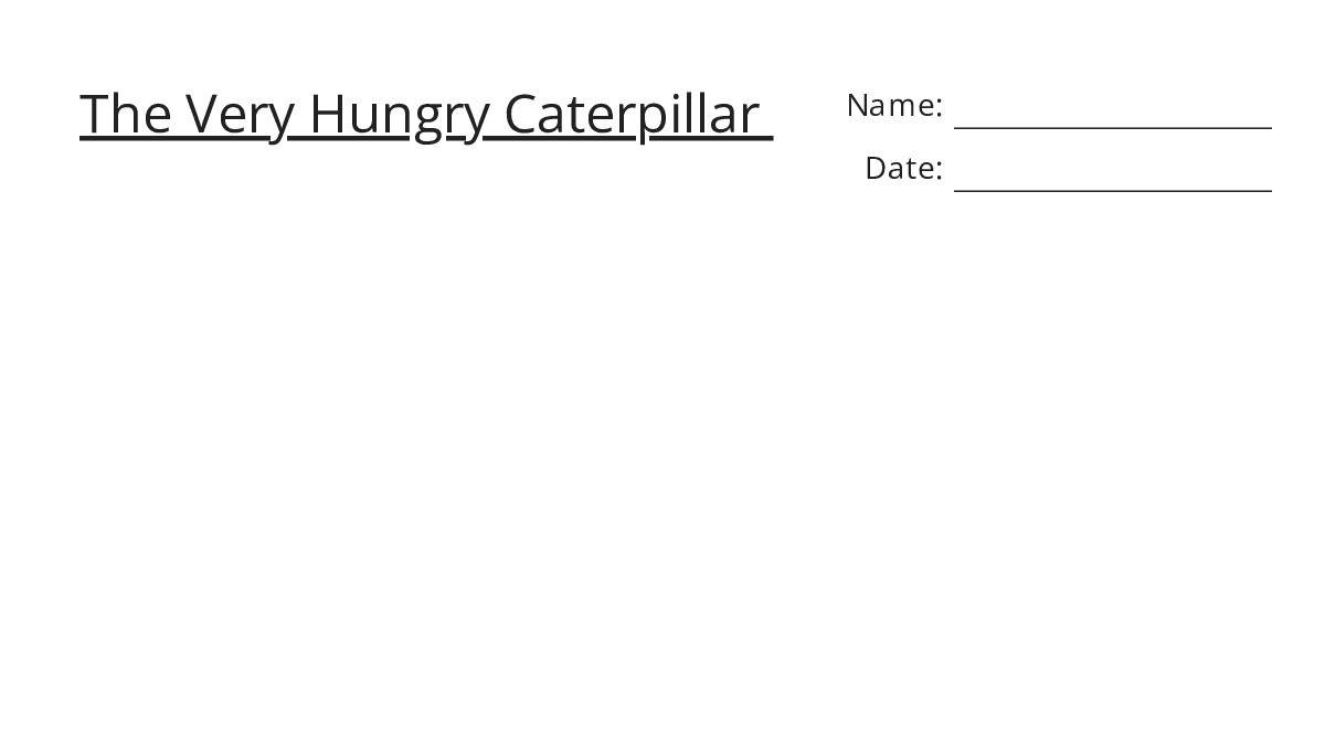 The Very Hungry Caterpillar ﻿ - My Worksheet Maker: Create Your Own ...