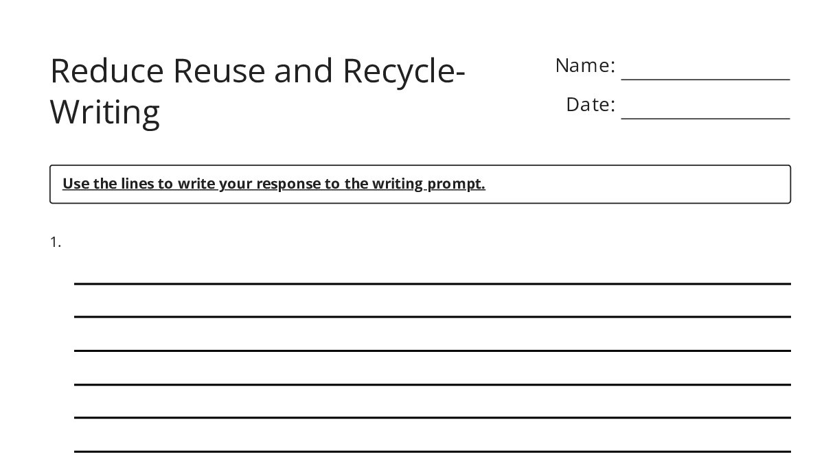 Reduce Reuse and Recycle-Writing - My Worksheet Maker: Create Your Own ...