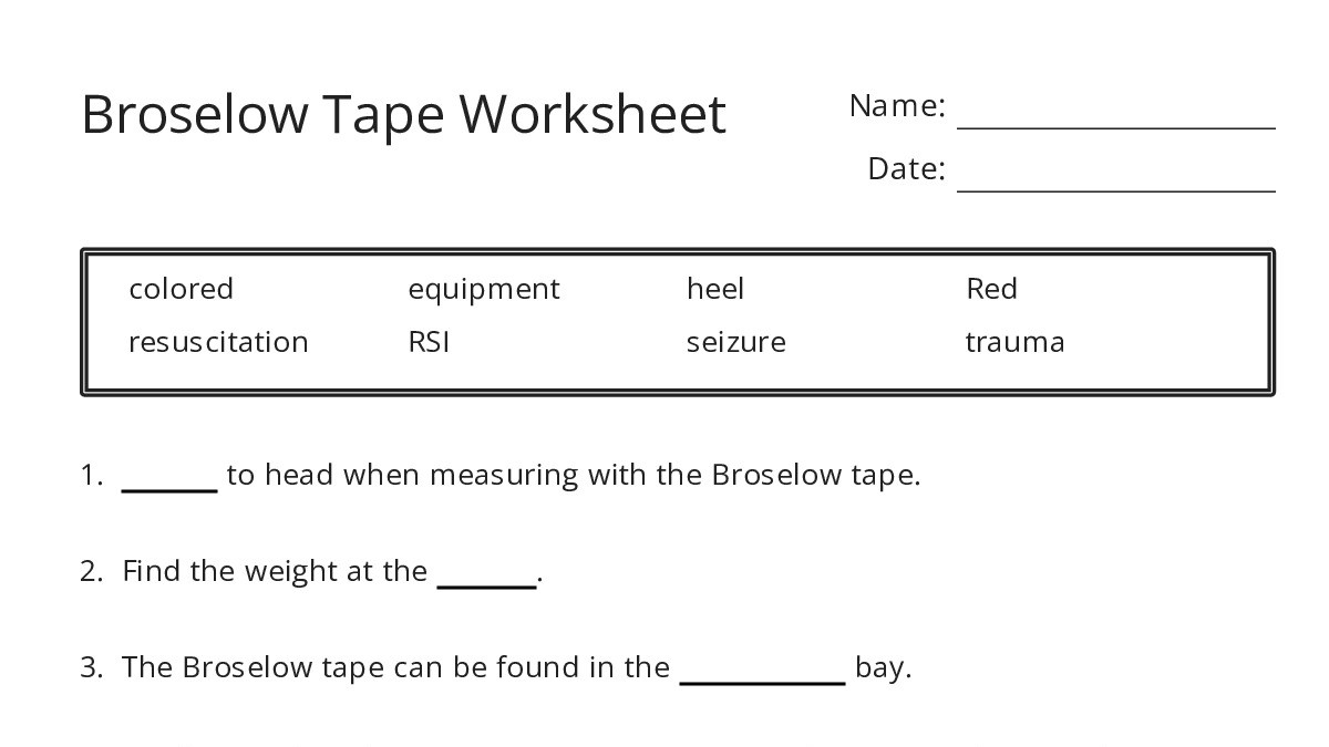 Broselow Tape Worksheet - My Worksheet Maker: Create Your Own Worksheets