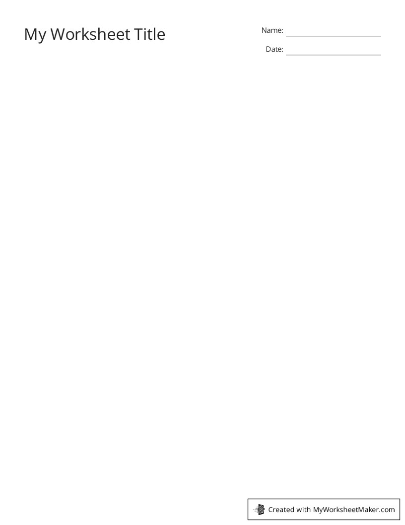 My Worksheet Title - My Worksheet Maker: Create Your Own Worksheets