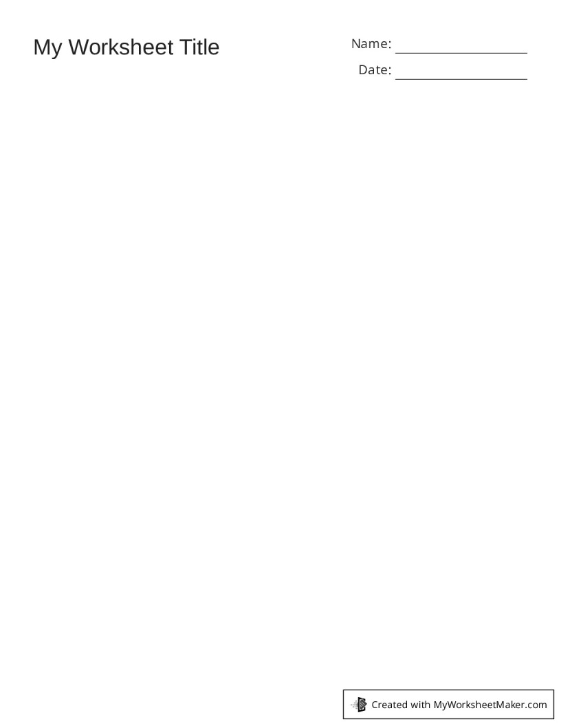 My Worksheet Title - My Worksheet Maker: Create Your Own Worksheets