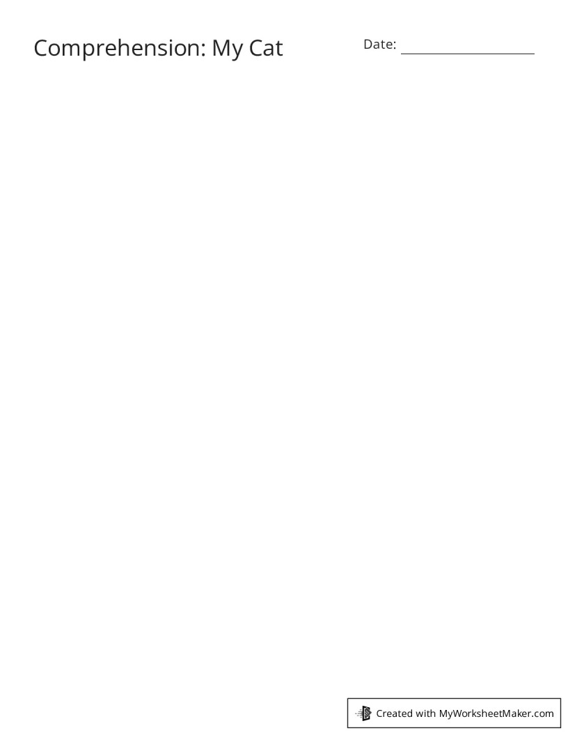 Comprehension: My Cat - My Worksheet Maker: Create Your Own Worksheets