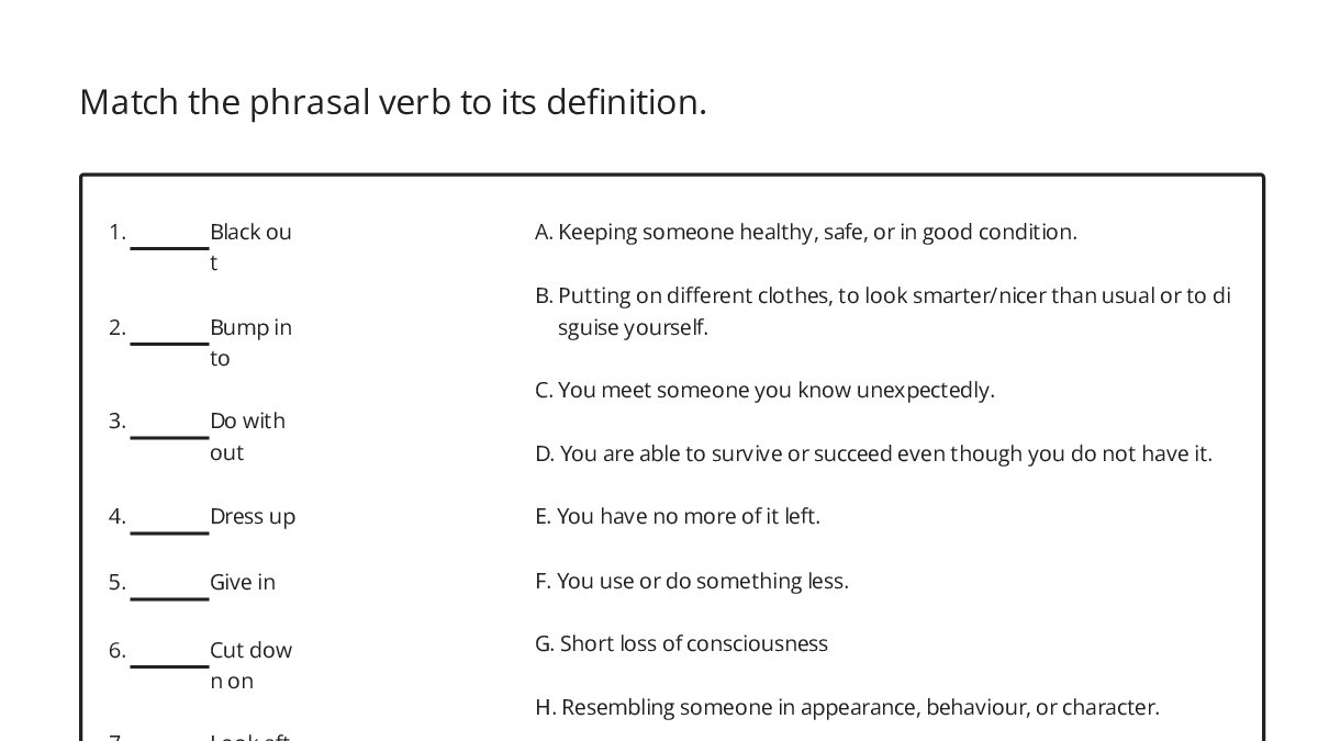 Match the phrasal verb to its definition. - My Worksheet Maker: Create ...