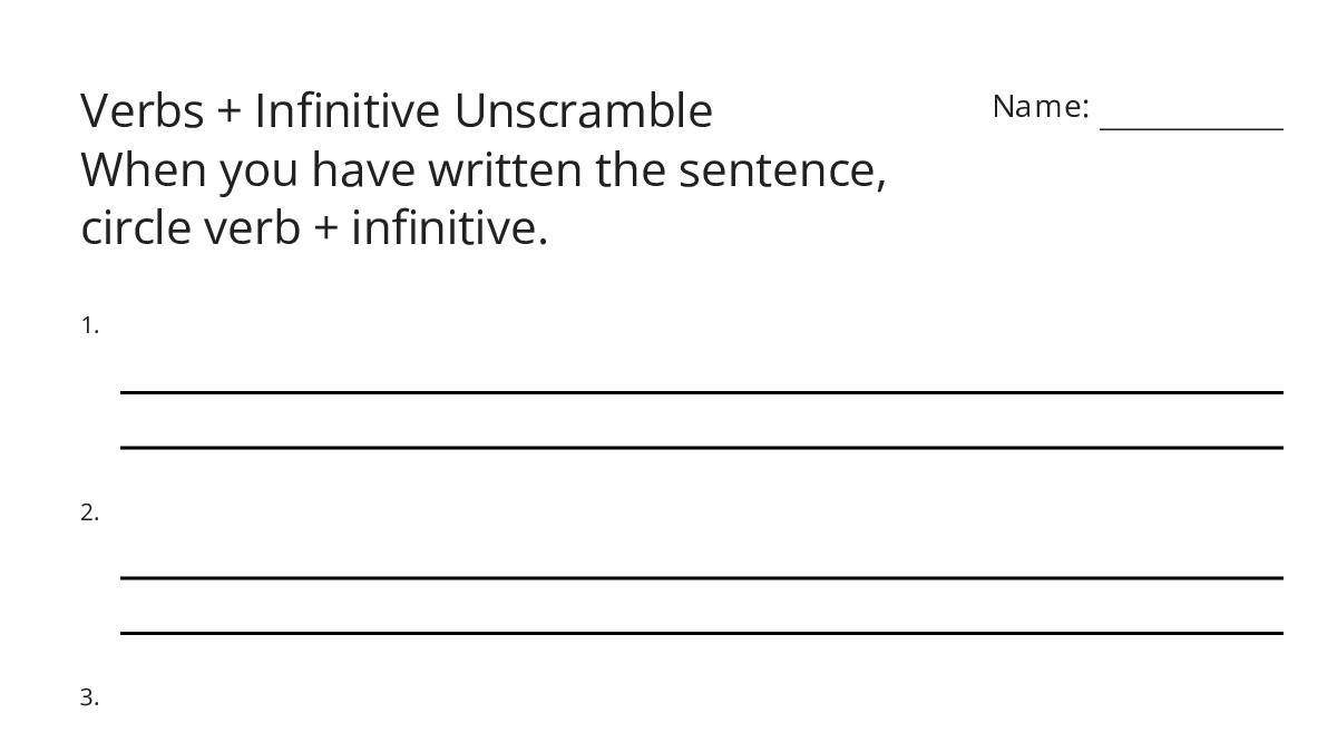 Verbs + Infinitive Unscramble When you have written the sentence ...