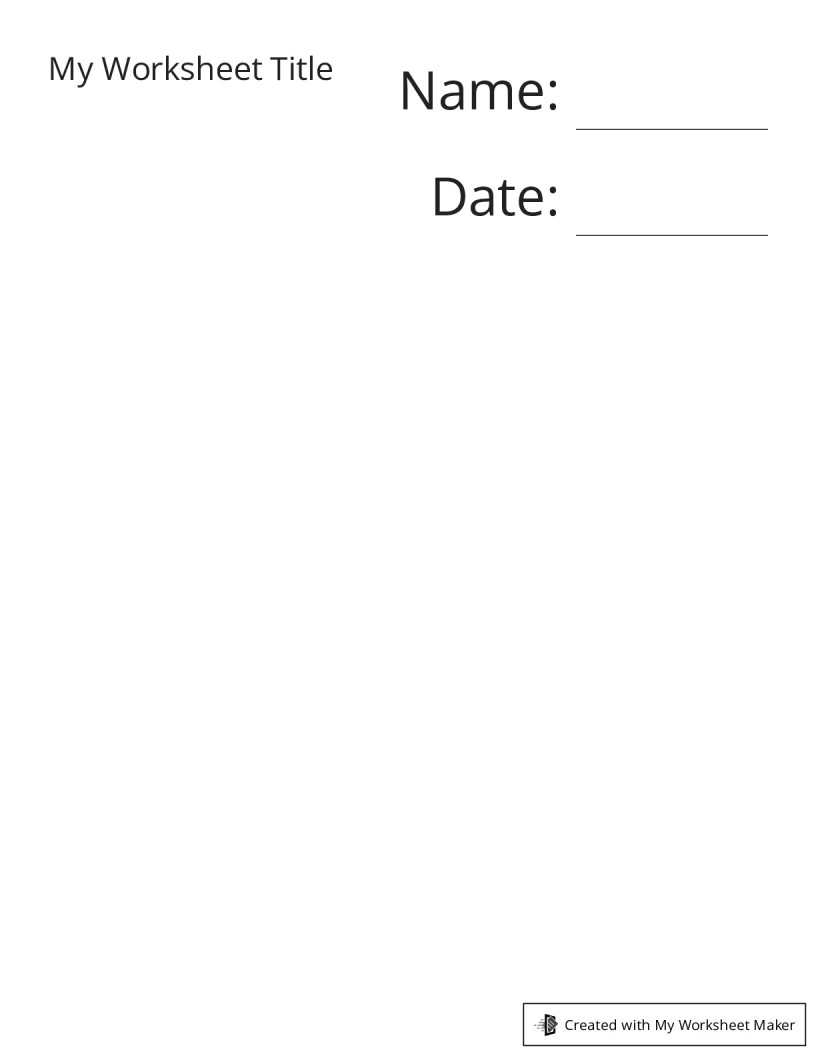 My Worksheet Title - My Worksheet Maker: Create Your Own Worksheets