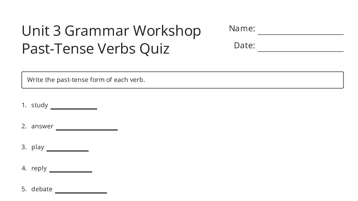 Unit 3 Grammar Workshop Past-Tense Verbs Quiz - My Worksheet Maker ...