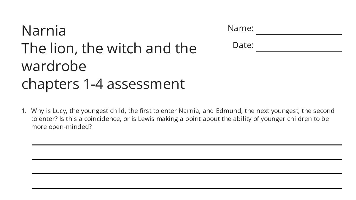 Narnia The lion, the witch and the wardrobe chapters 1-4 assessment ...