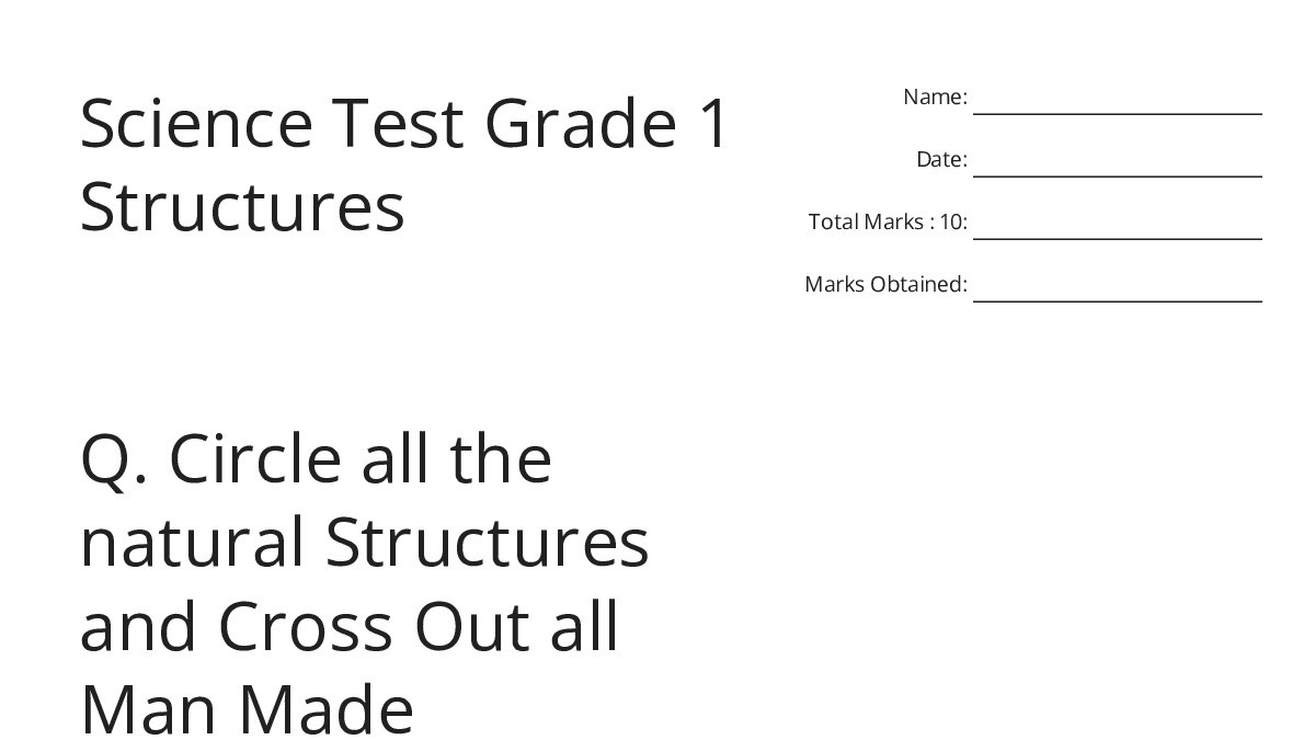 Science Test Grade 1 Structures Q. Circle all the natural Structures ...