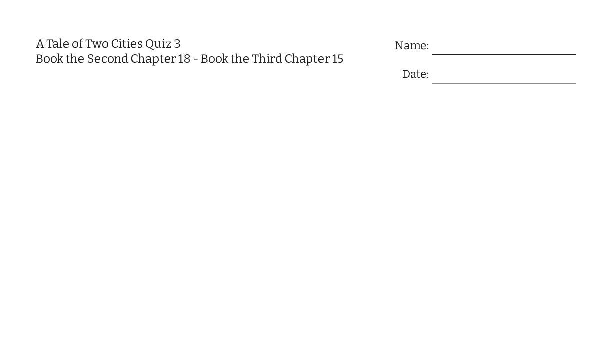 A Tale of Two Cities Quiz 3 Book the Second Chapter 18 - Book the Third ...