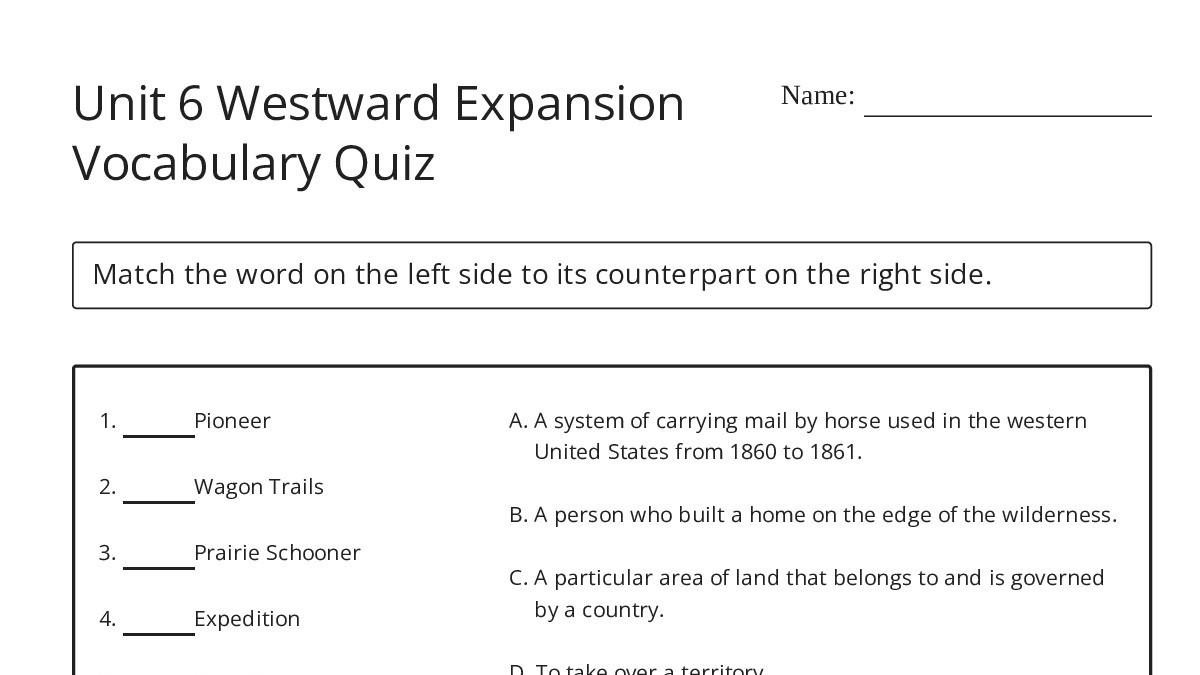 Unit 6 Westward Expansion Vocabulary Quiz - My Worksheet Maker: Create ...
