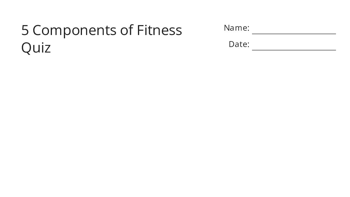 5 Components of Fitness Quiz - My Worksheet Maker: Create Your Own ...