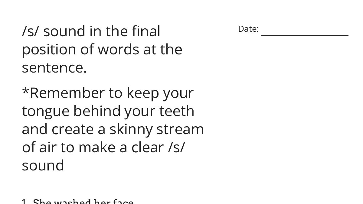 /s/ sound in the final position of words at the sentence. *Remember to ...