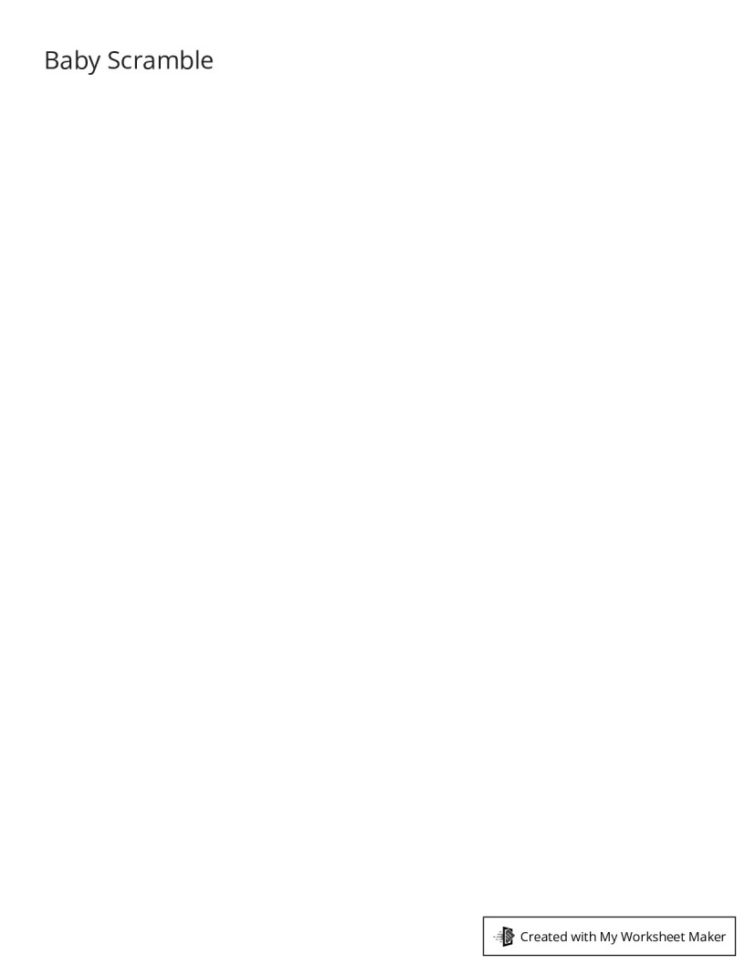 Baby Scramble - My Worksheet Maker: Create Your Own Worksheets