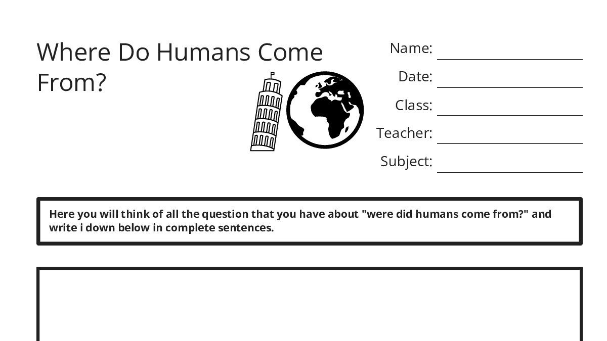 Where Do Humans Come From My Worksheet Maker Create Your Own Worksheets