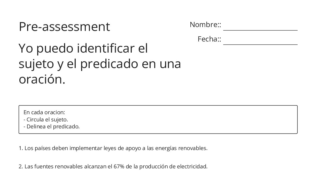 Pre-assessment Yo puedo identificar el sujeto y el predicado en una ...