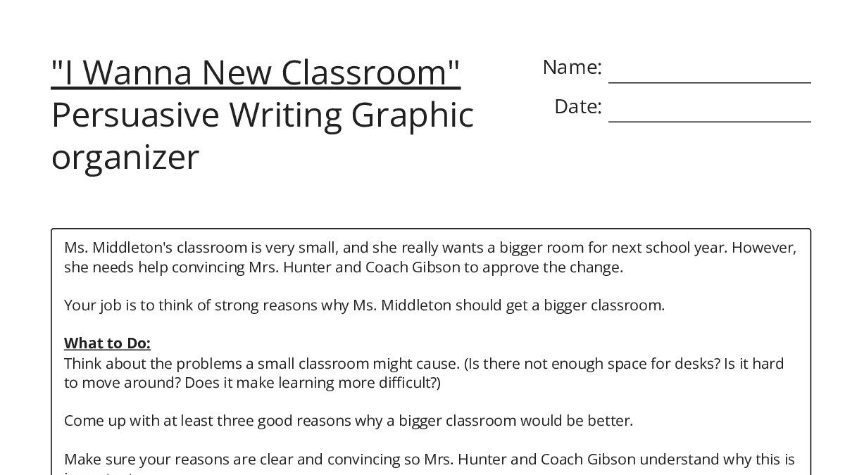 "I Wanna New Classroom" Persuasive Writing Graphic organizer - My ...