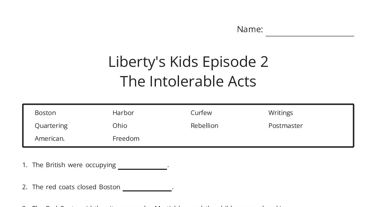 Liberty's Kids Episode 2 The Intolerable Acts - My Worksheet Maker ...