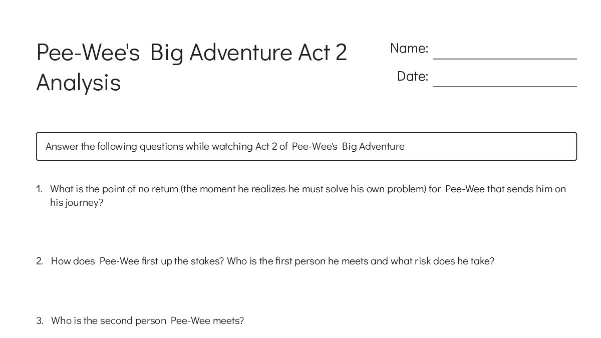 Pee-Wee's Big Adventure Act 2 Analysis - My Worksheet Maker: Create ...
