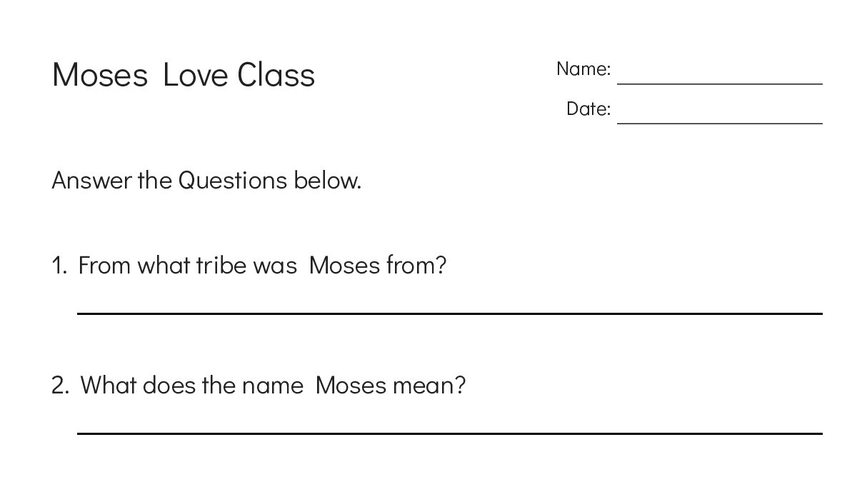 Moses Love Class - My Worksheet Maker: Create Your Own Worksheets