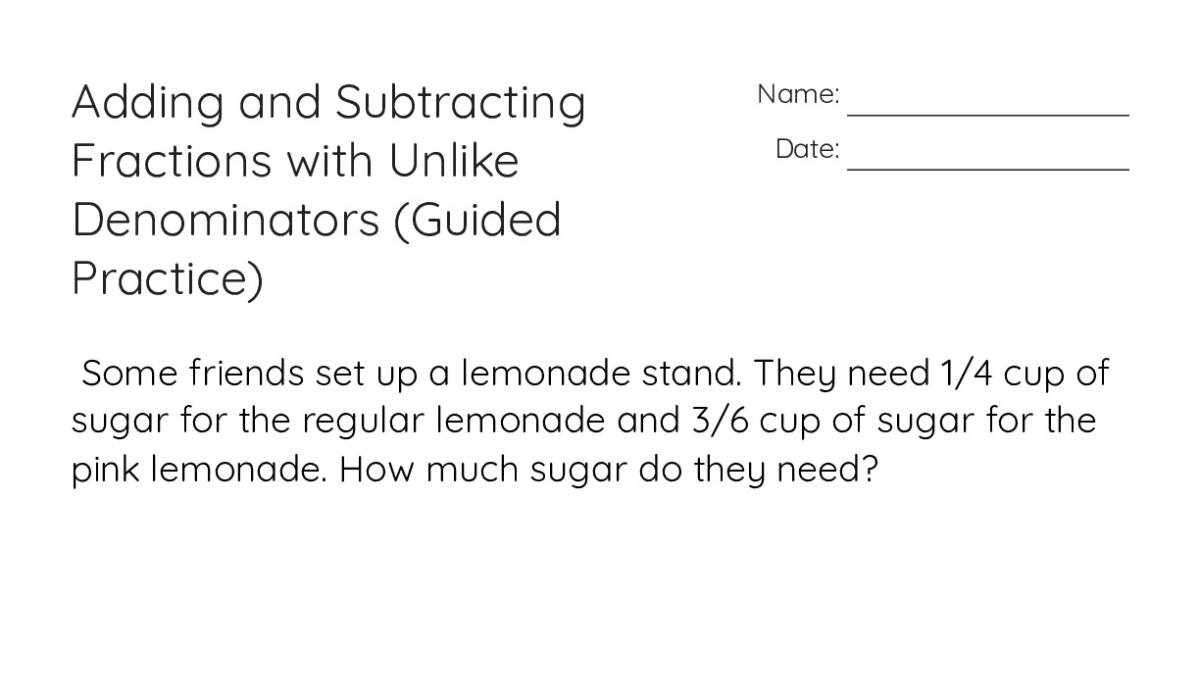 Adding and Subtracting Fractions with Unlike Denominators (Guided ...