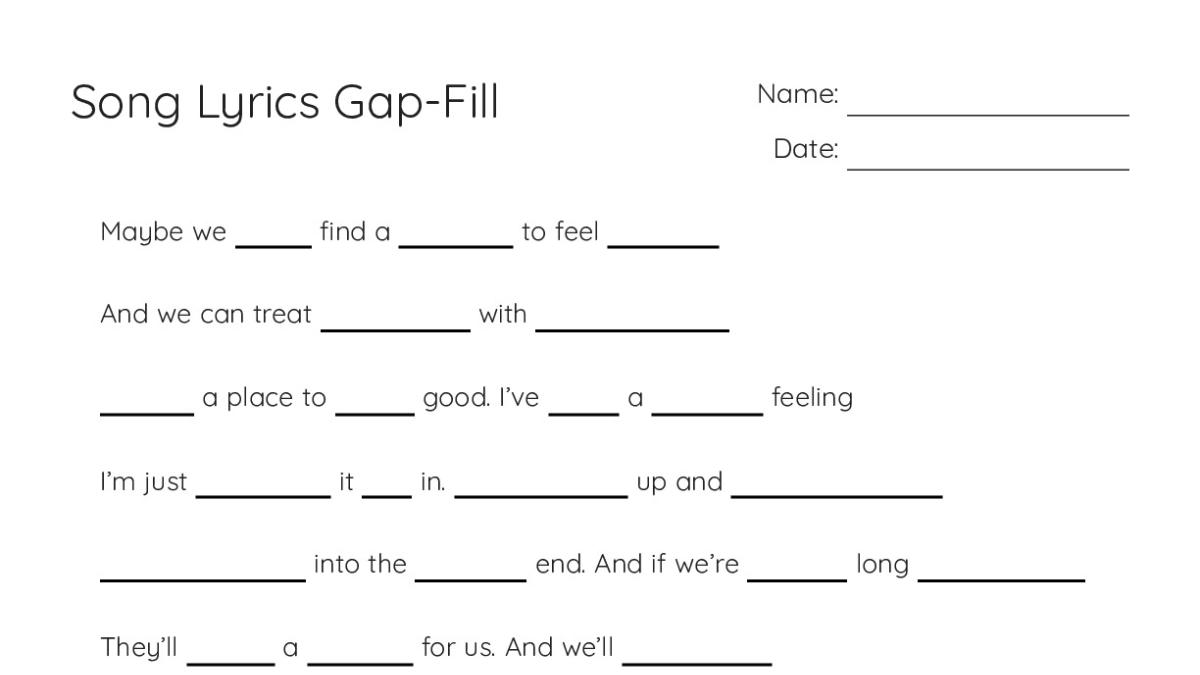 Song Lyrics Gap-Fill - My Worksheet Maker: Create Your Own Worksheets