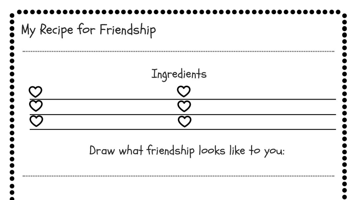 My Recipe for Friendship - My Worksheet Maker: Create Your Own Worksheets